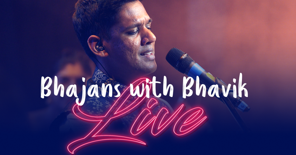 Bhajans with Bhavik Live RELOADED! | Harrow
